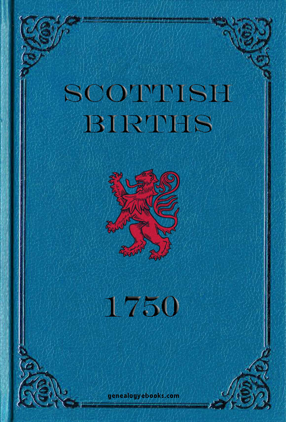 Genealogy Ebooks | Scottish Births 1750